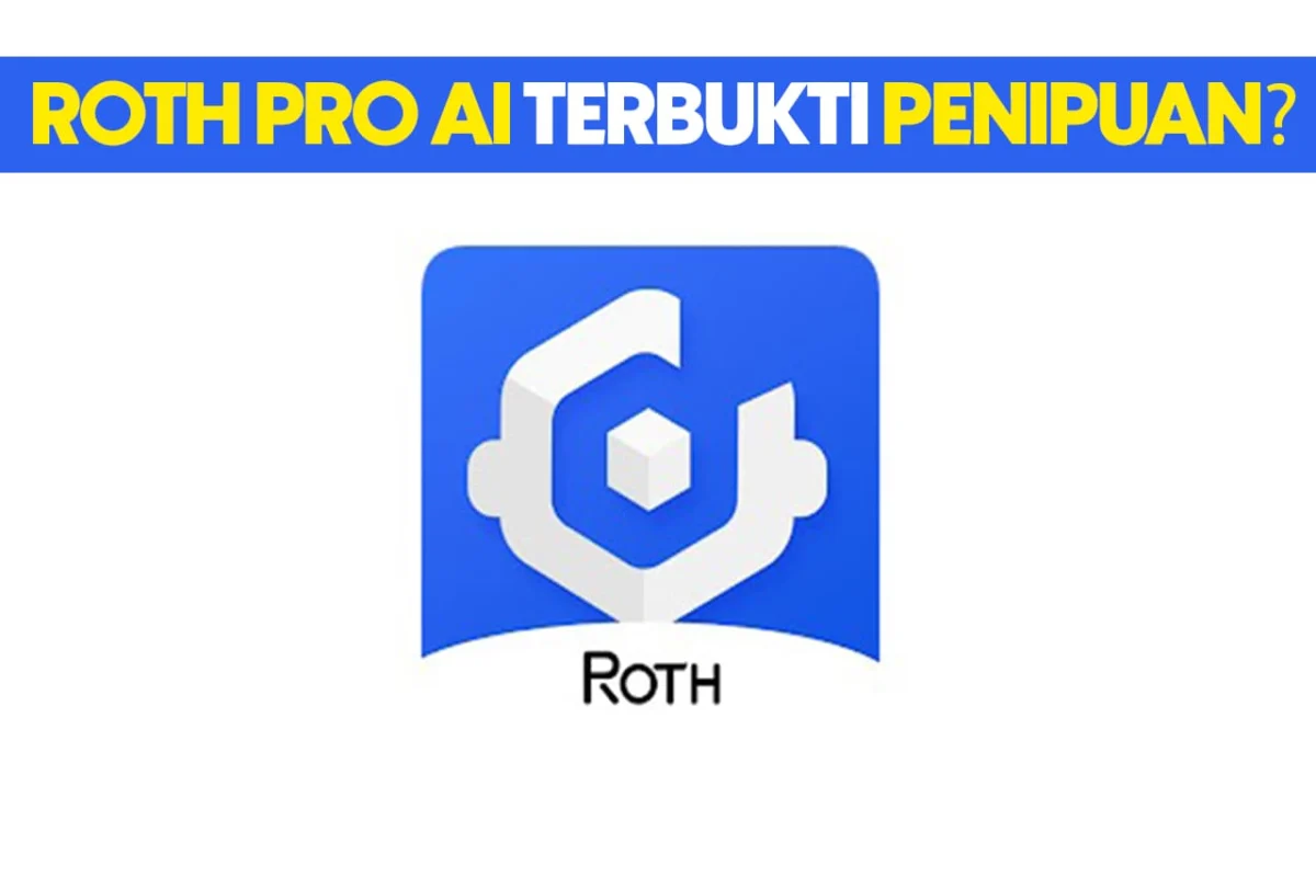 Apakah Aplikasi Roth Pro AI Penipuan? Cek Faktanya – Kurasimedia.com